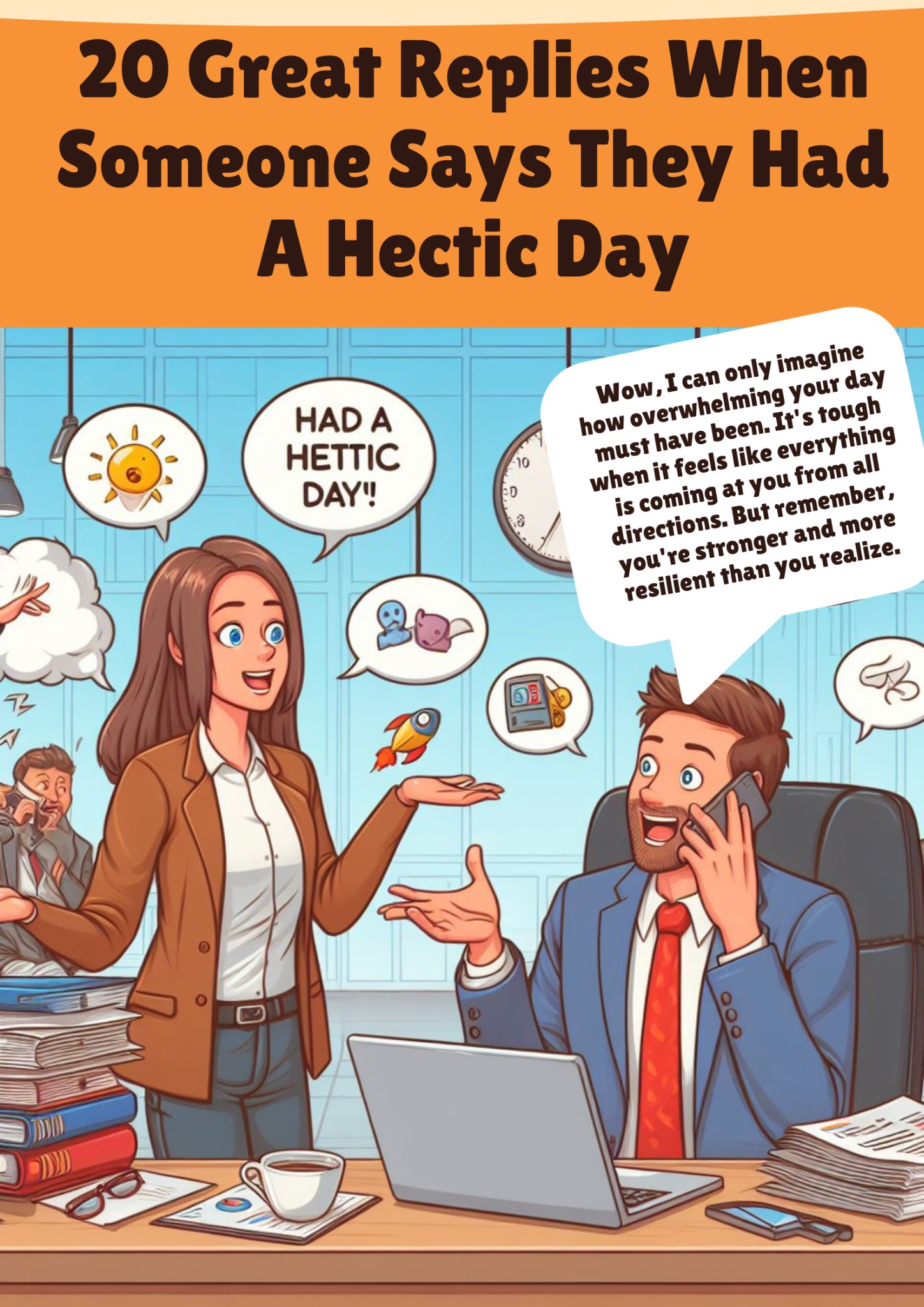 20 Great Replies When Someone Says They Had A Hectic Day - ReactFully