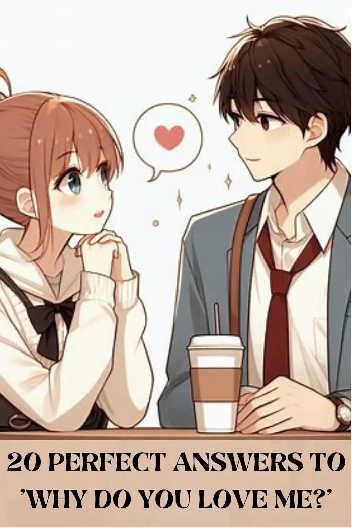 20 Perfect Answers to "Why Do You Love Me?" - ReactFully